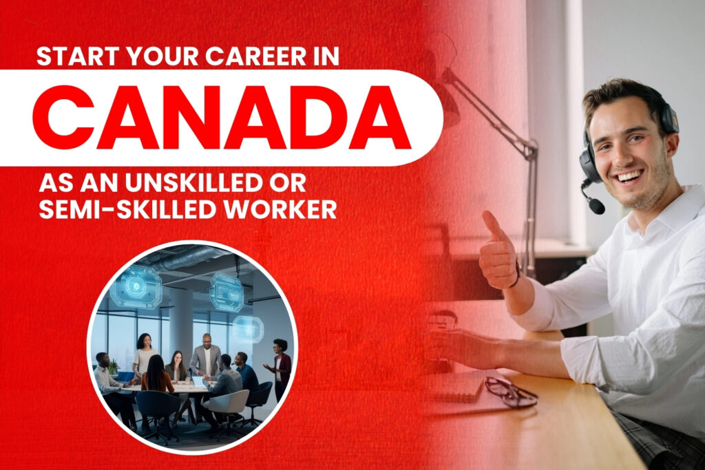 Unskilled Worker Visa 2026 | Move to Canada